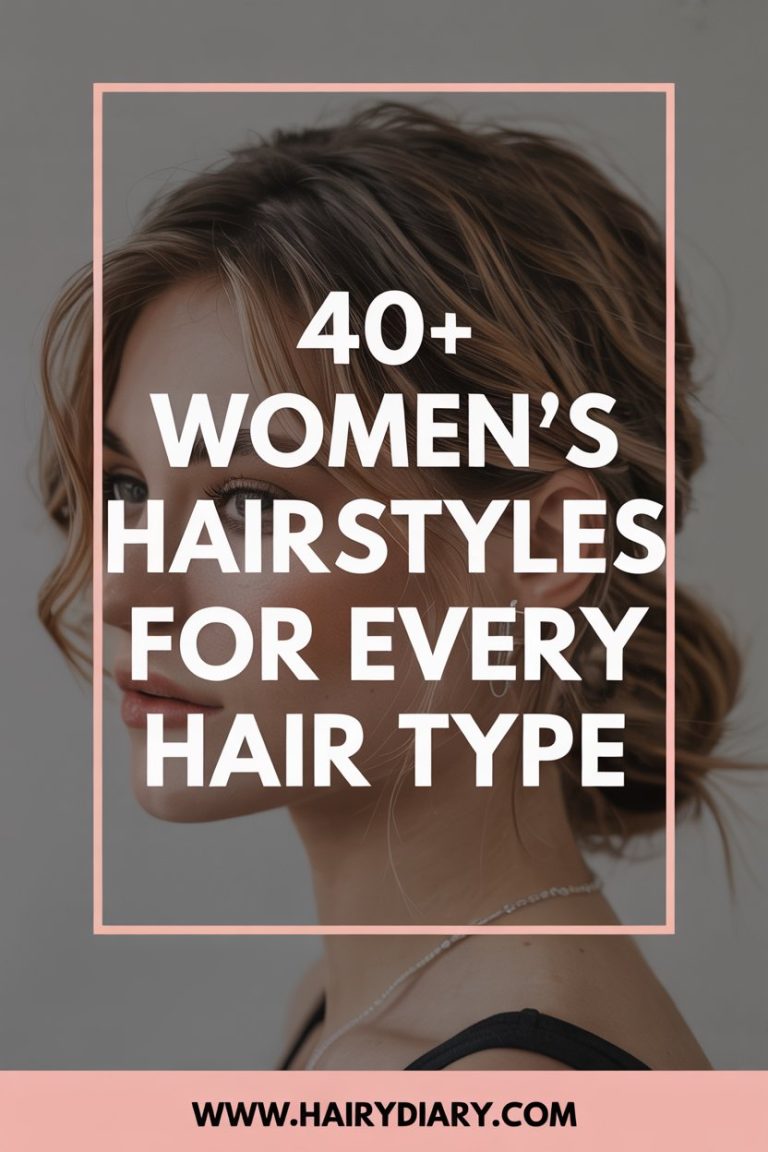40+ Stunning Women’s Hairstyles for Every Hair Type – HairyDiary