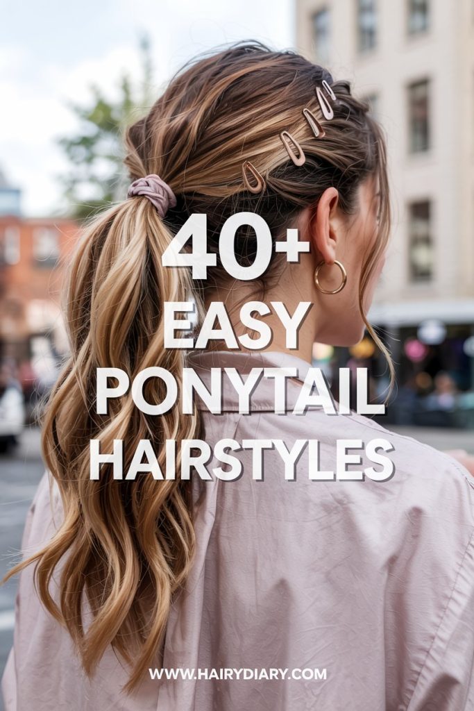 40+ Easy Ponytail Hairstyles for Effortless Style – HairyDiary