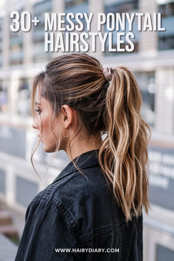 30+ Stylish Messy Ponytail Hairstyles You’ll Love – HairyDiary