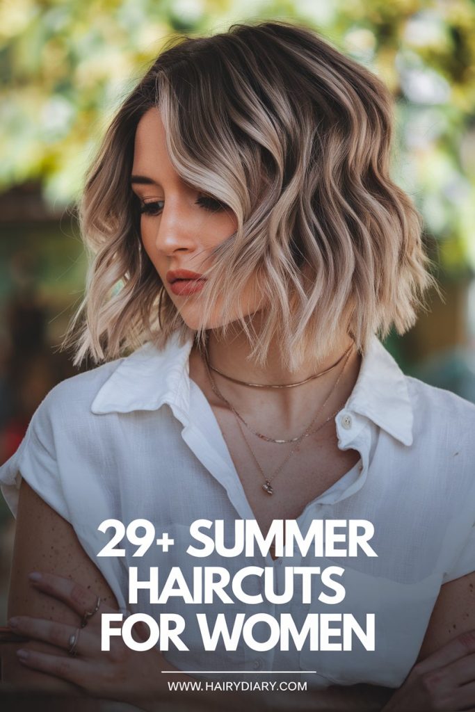 29+ Trendy Summer Haircuts for Women You’ll Love – HairyDiary