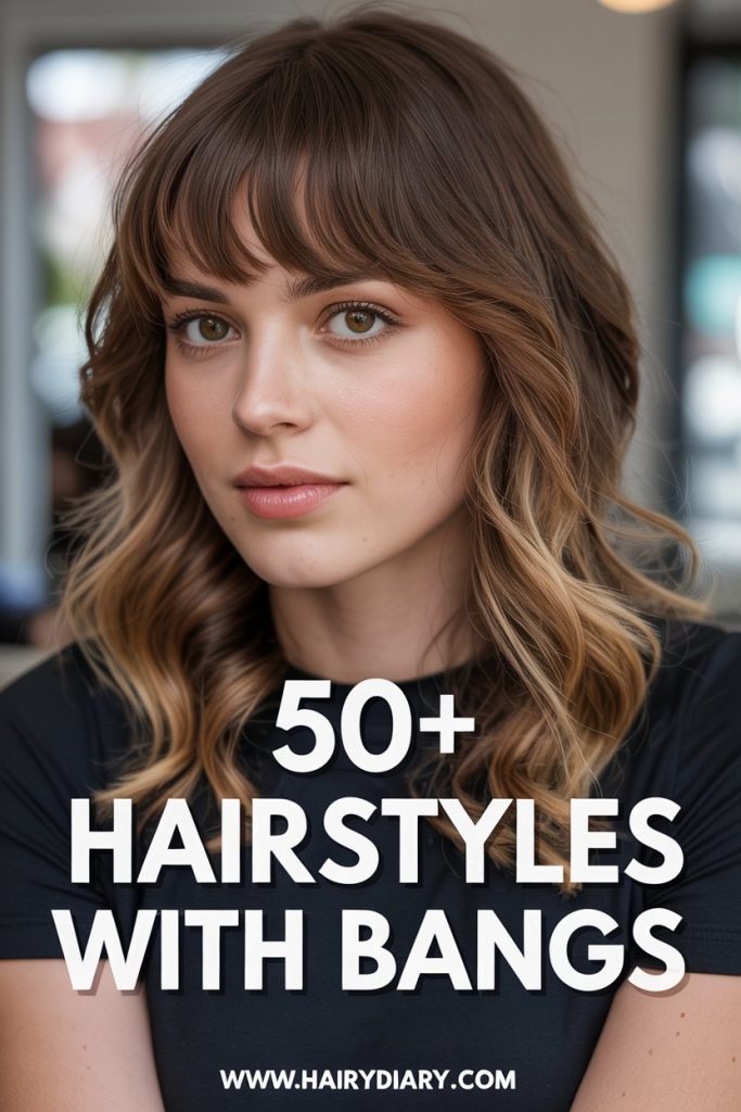 50+ Chic Hairstyles with Bangs for Every Hair Type & Length – HairyDiary